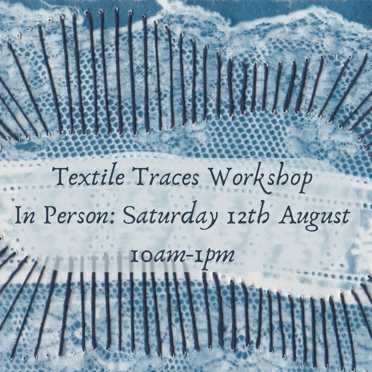 Textile Traces workshop – Ruth Singer
